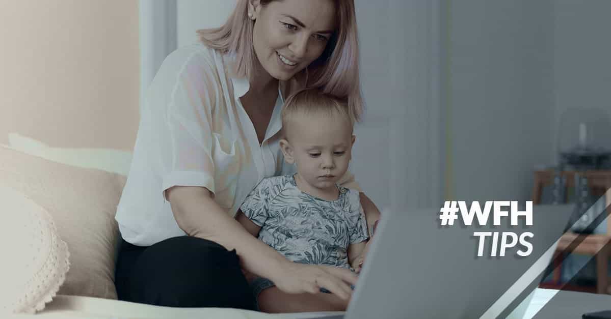 12 tips for parents who work from home