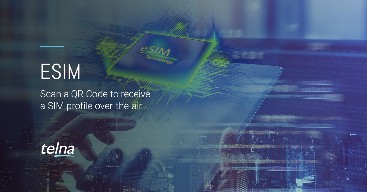 eSIM for IoT / M2M | Telna